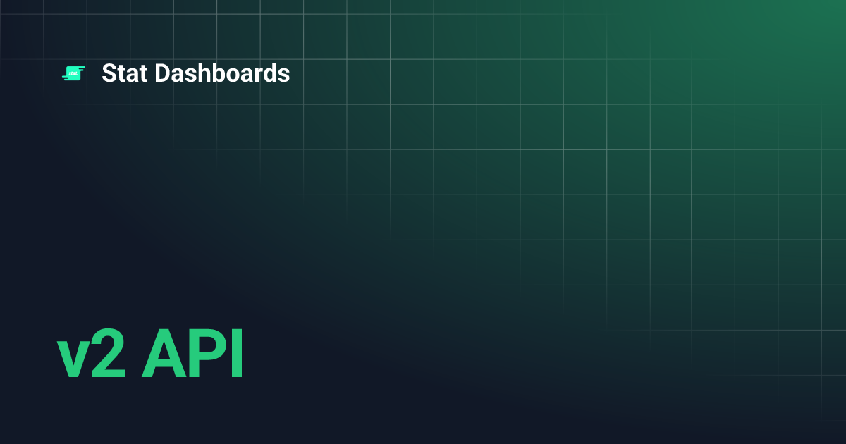 v2 API | Stat Dashboards